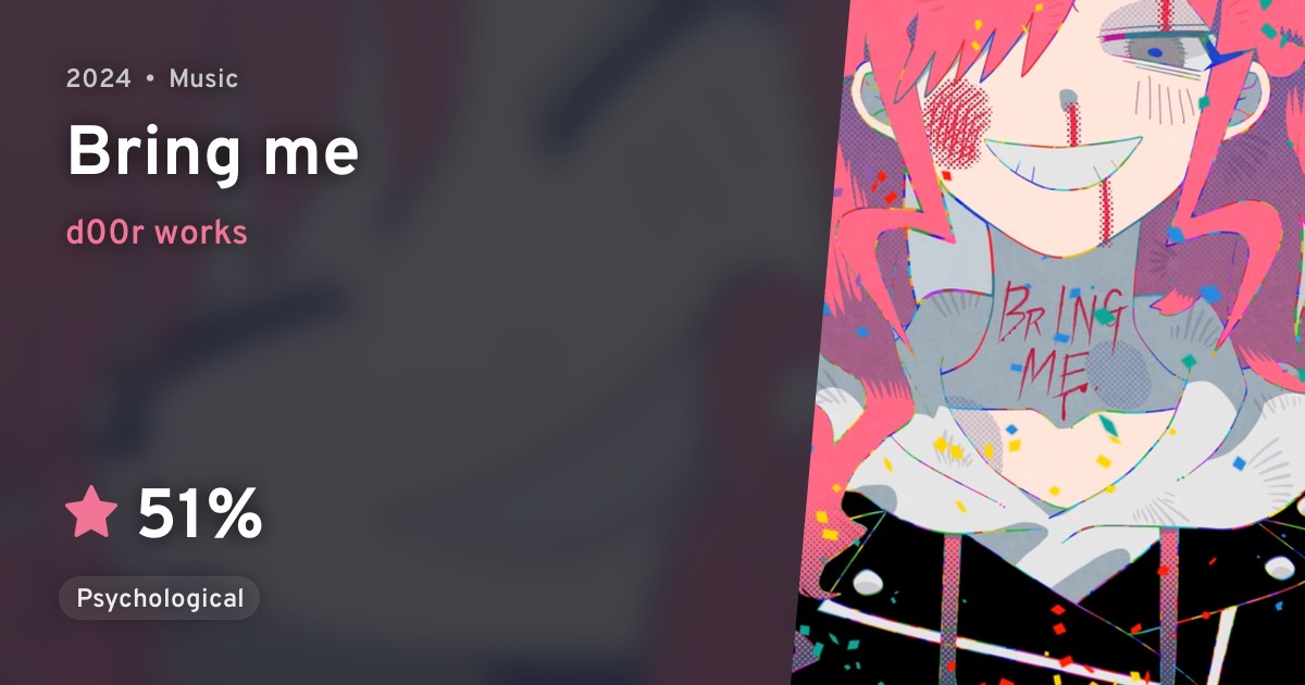 Bring Me (Bring me) · AniList