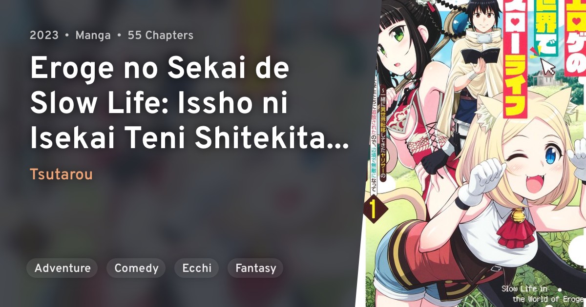 Eroge no Sekai de Slow Life: Issho ni Isekai Teni Shitekita YariCir no Daigakuseitachi ni ...