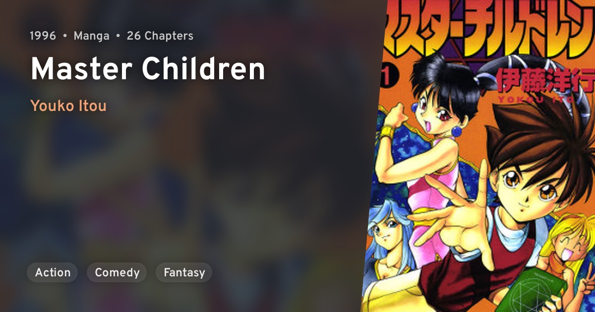 Master Children · AniList