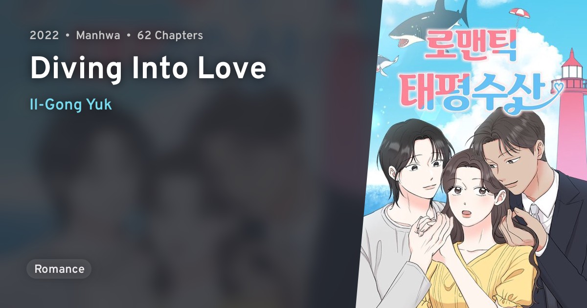 Romantic Taepyeongsusan (Diving Into Love) · AniList