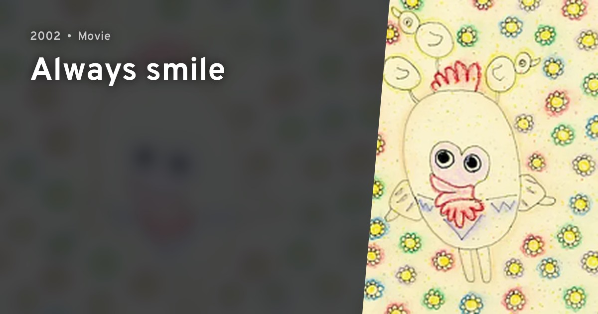 Itsudemo Hohoemi wo (Always smile) · AniList