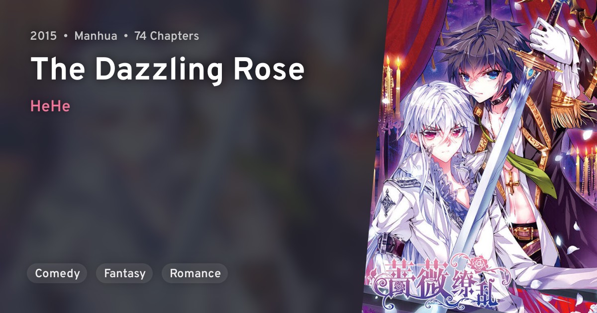 Qiangwei Liaoluan (The Dazzling Rose) · AniList