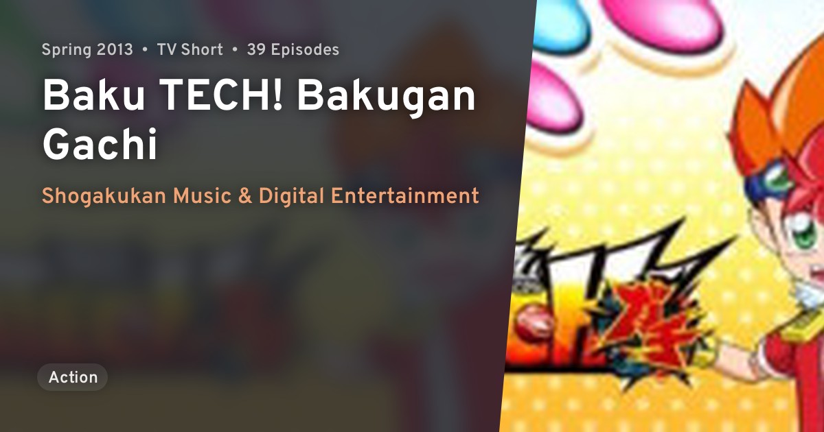 Baku TECH! Bakugan Gachi · AniList