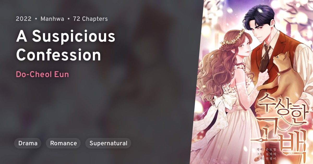 Susanghan Gobaeg (A Suspicious Confession) · AniList