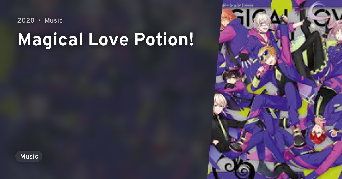 Magical Love Potion! · AniList