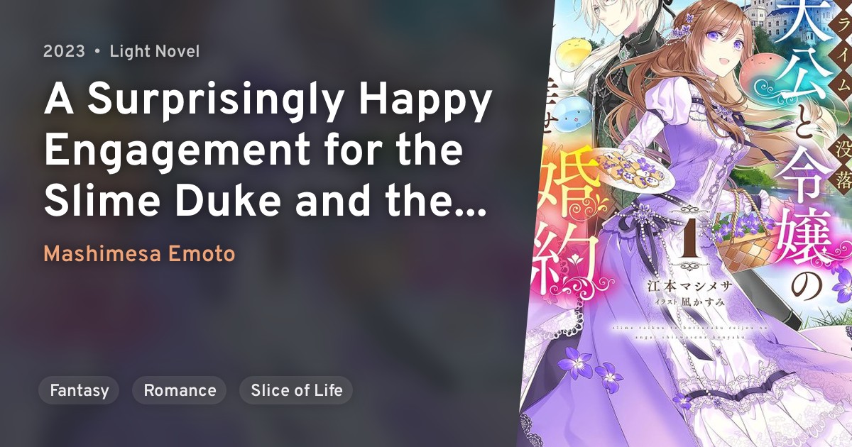 Slime Taikou to Botsuraku Reijou no Angai Shiawase na Konyaku (A ...