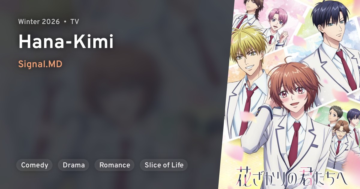 Hanazakari no Kimitachi e (Hana-Kimi) · AniList