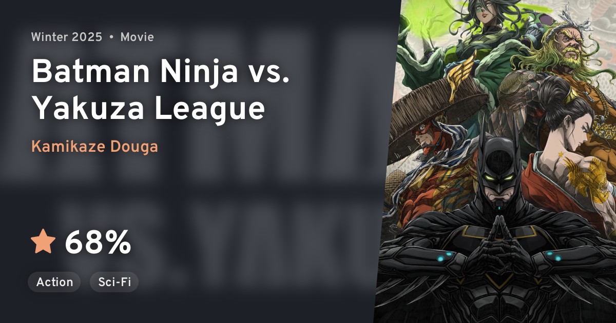 Batman Ninja vs. Yakuza League · AniList