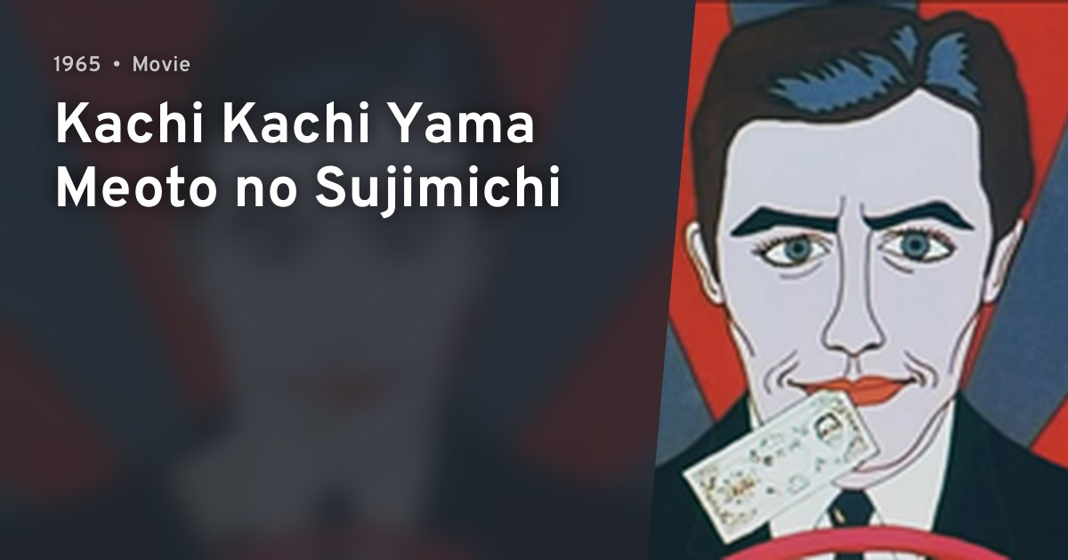 Kachi Kachi Yama Meoto no Sujimichi · AniList