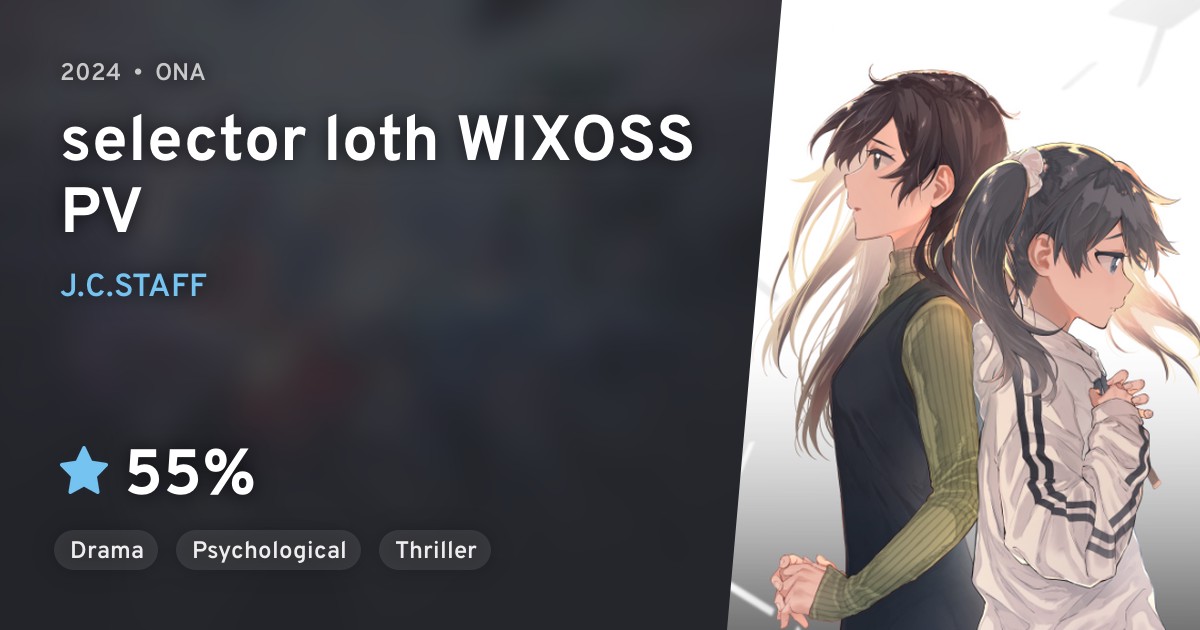selector loth WIXOSS PV · AniList