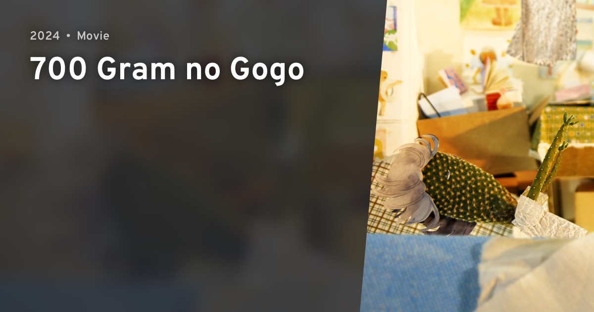 700 Gram no Gogo · AniList