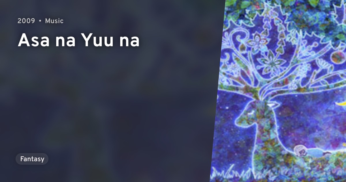 Asa na Yuu na · AniList