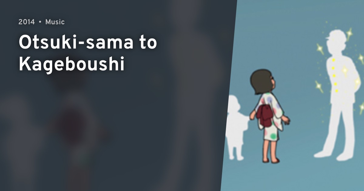 Otsuki-sama to Kageboushi · AniList