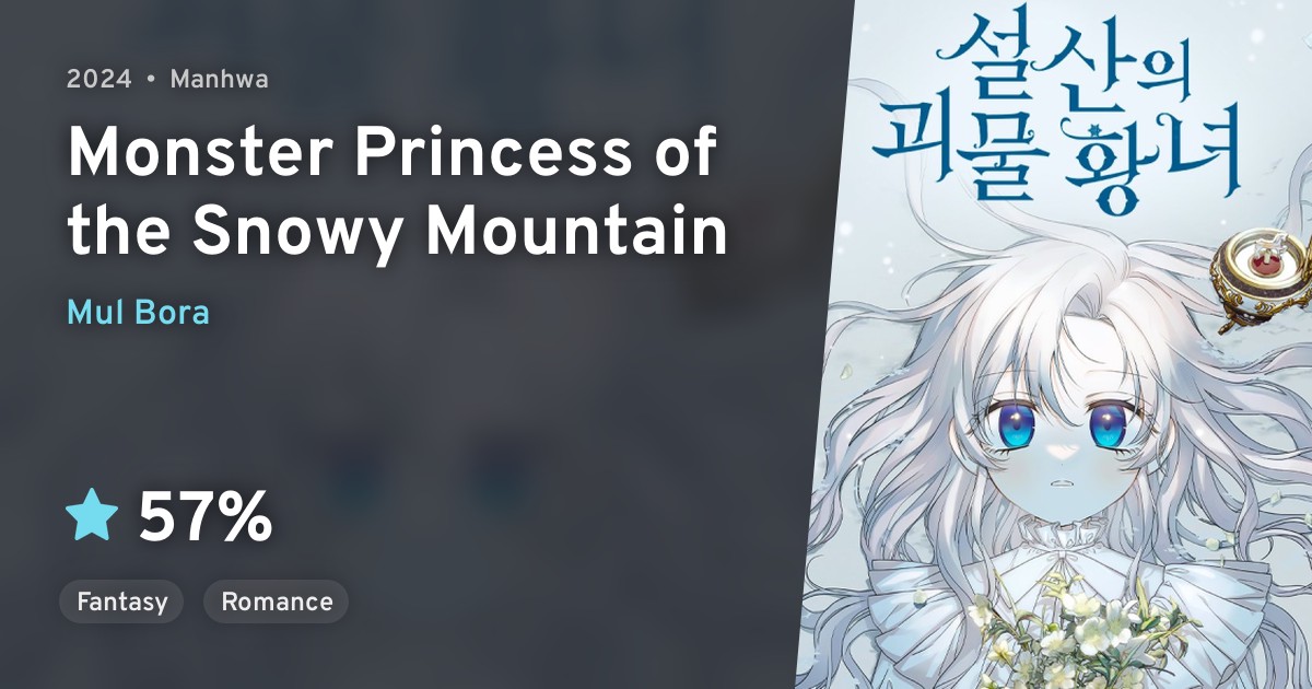 Seolsanui Goemul Hwangnyeo (Monster Princess of the Snowy Mountain ...