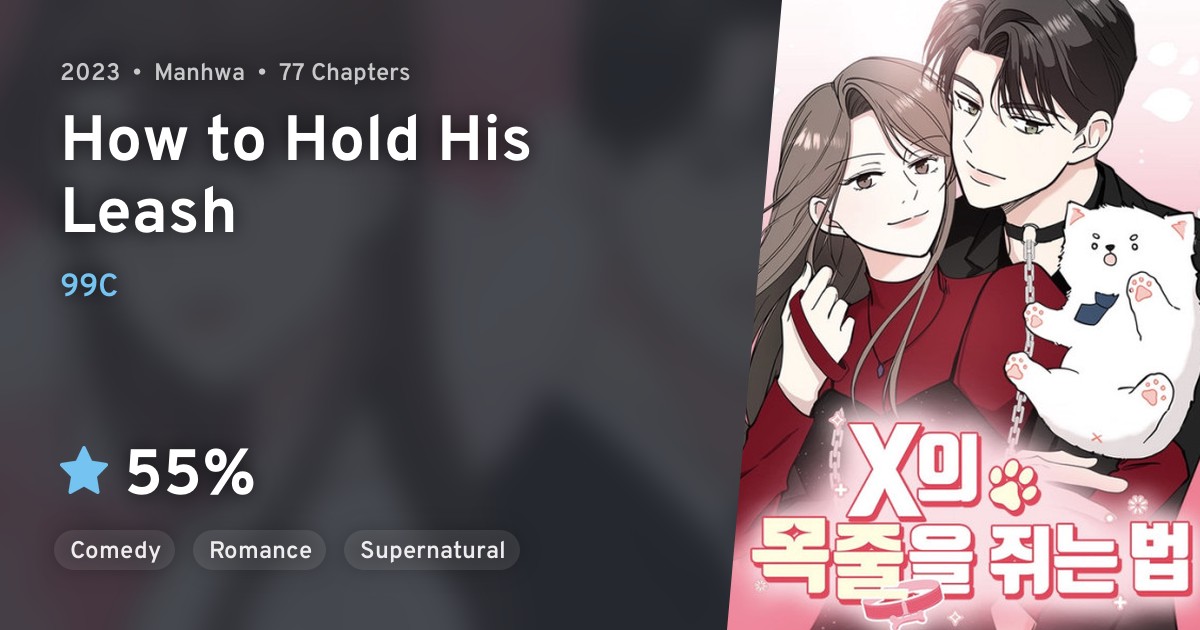 X-ui Mokjureul Jwineun Beop (How to Hold His Leash) · AniList