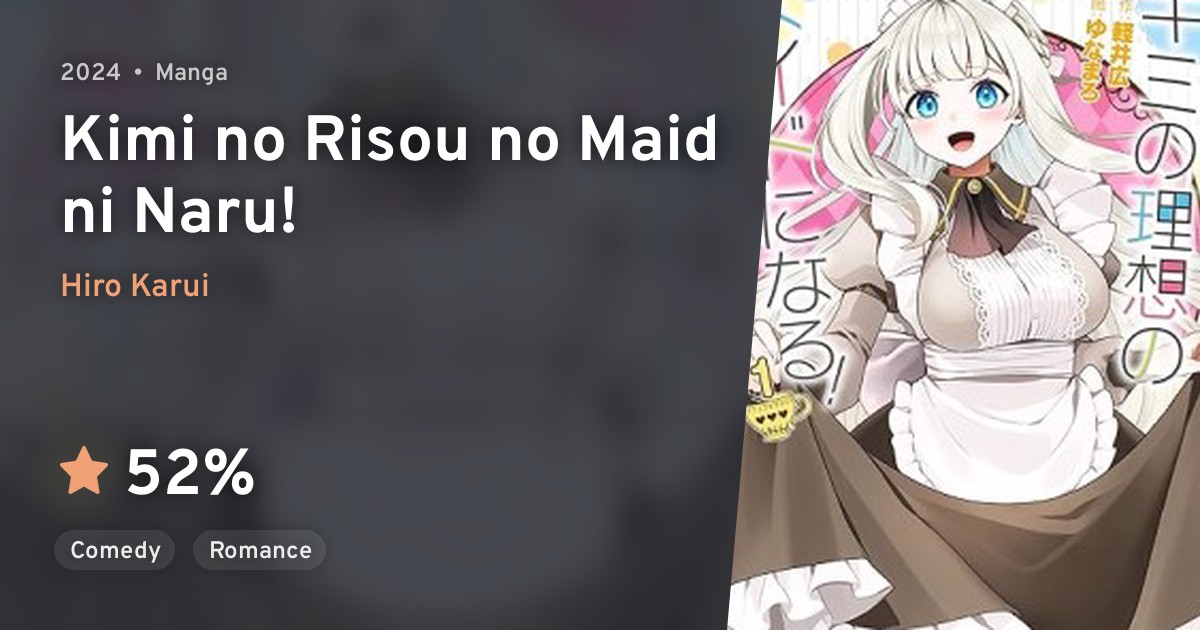 Kimi no Risou no Maid ni Naru! · AniList
