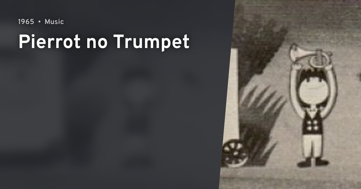 Pierrot no Trumpet · AniList