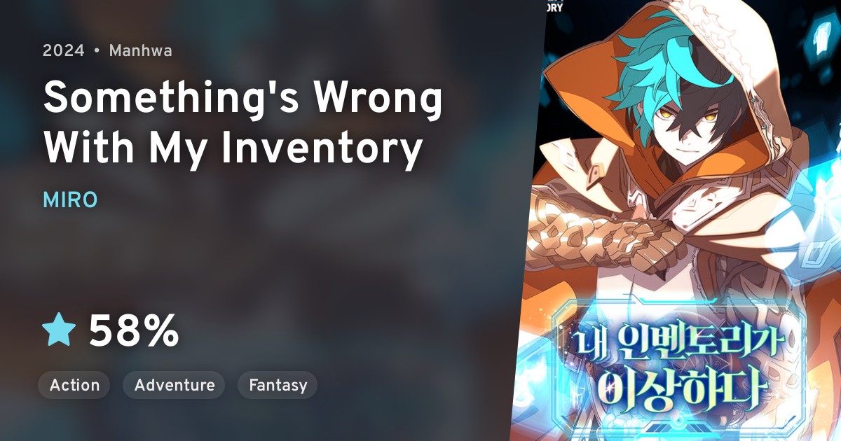 Nae Inbentoriga Isanghada (Something's Wrong With My Inventory) · AniList