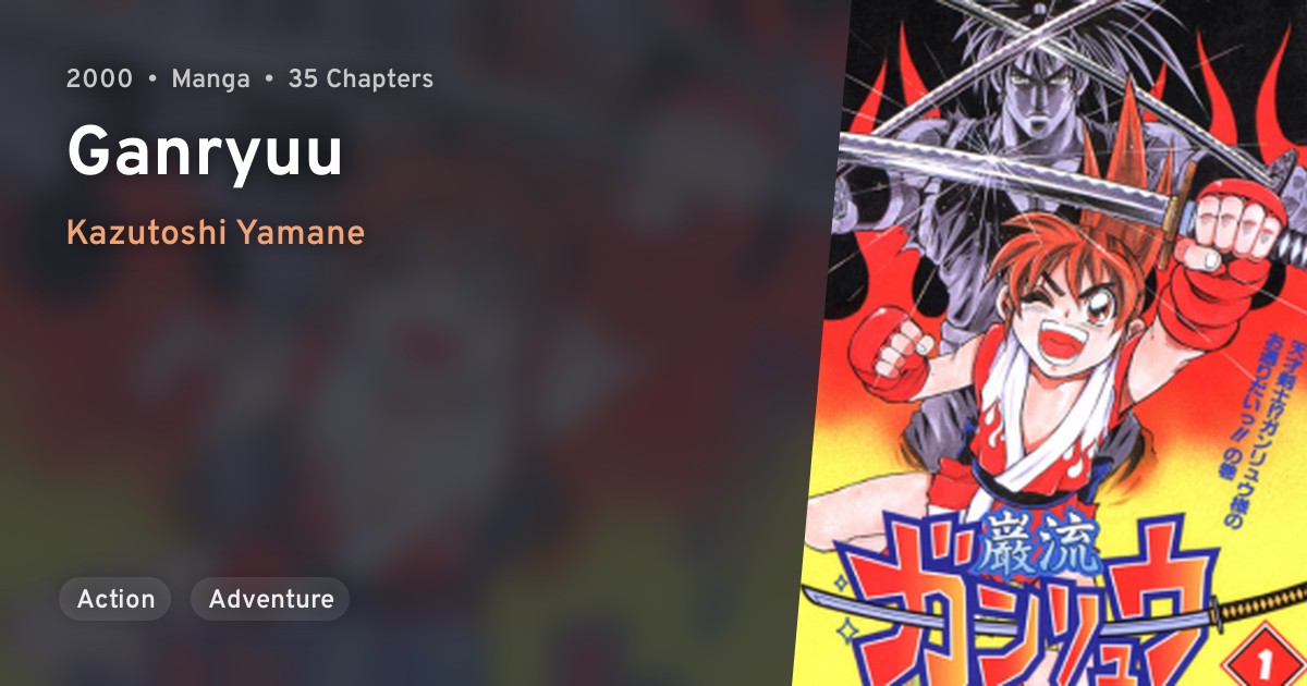 Ganryuu · AniList