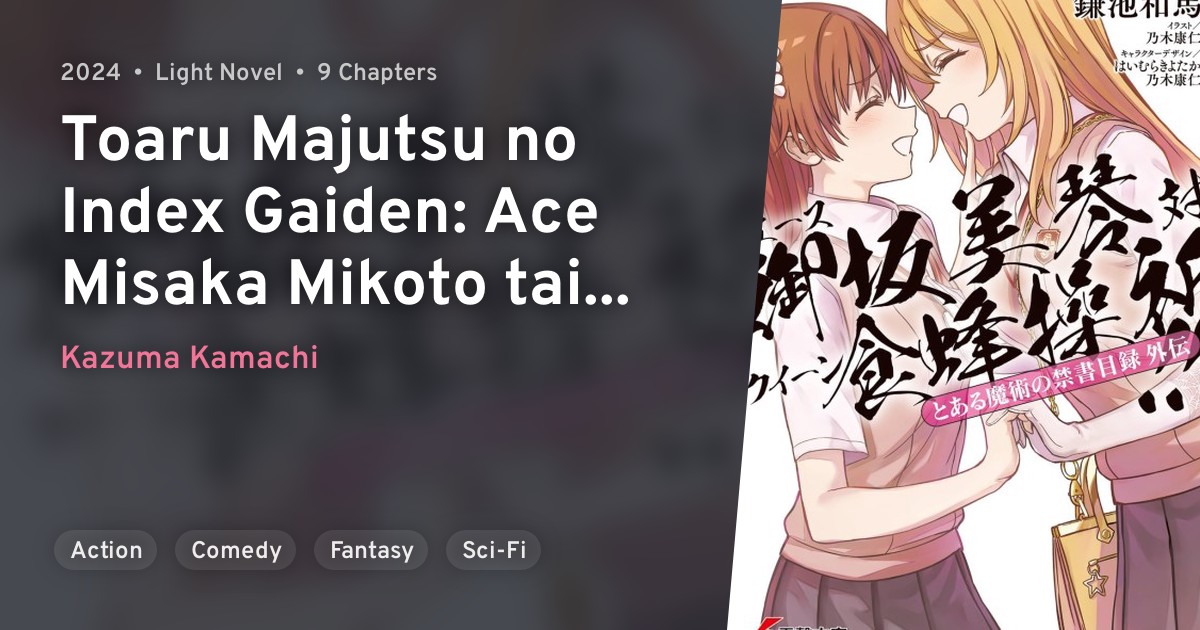 Toaru Majutsu no Index Gaiden: Ace Misaka Mikoto tai Queen Shokuhou ...