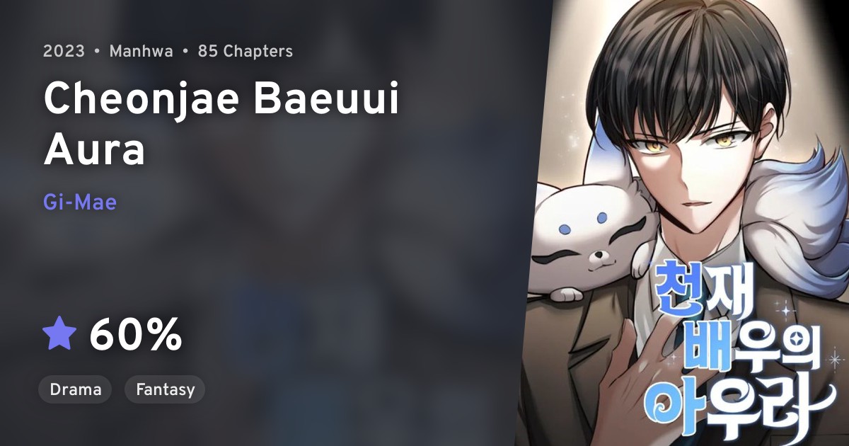 Cheonjae Baeuui Aura · AniList
