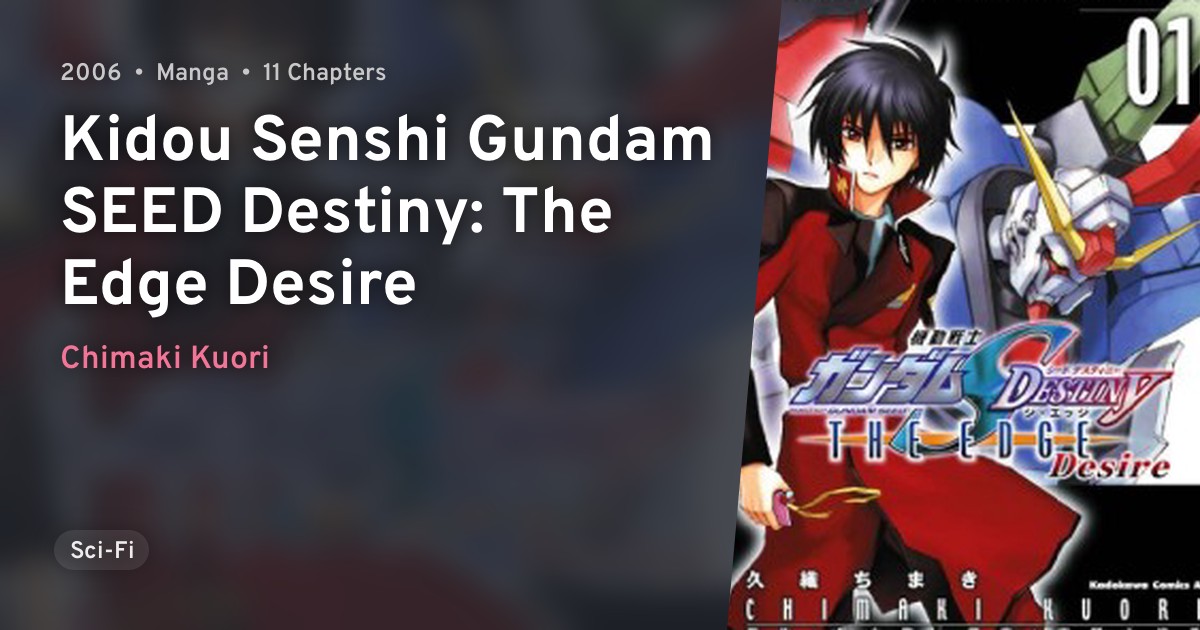 Kidou Senshi Gundam SEED Destiny: The Edge Desire · AniList