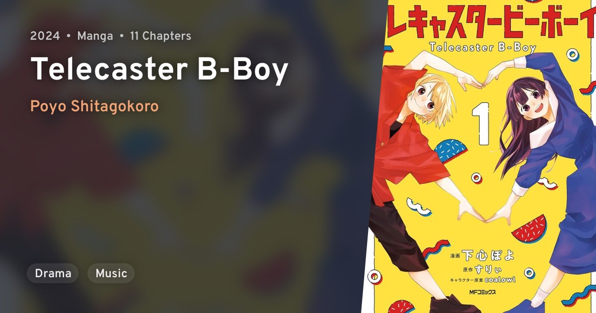 Telecaster B-Boy · AniList