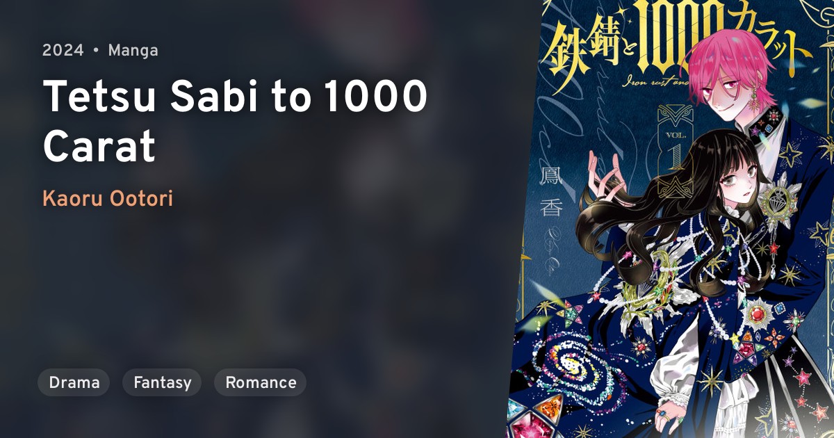 Tetsu Sabi to 1000 Carat · AniList