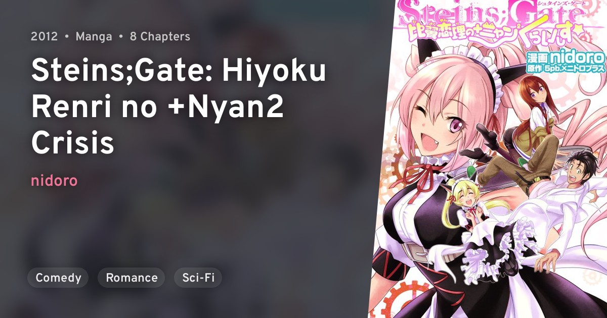 Steins;Gate: Hiyoku Renri no +Nyan2 Crisis☆ · AniList