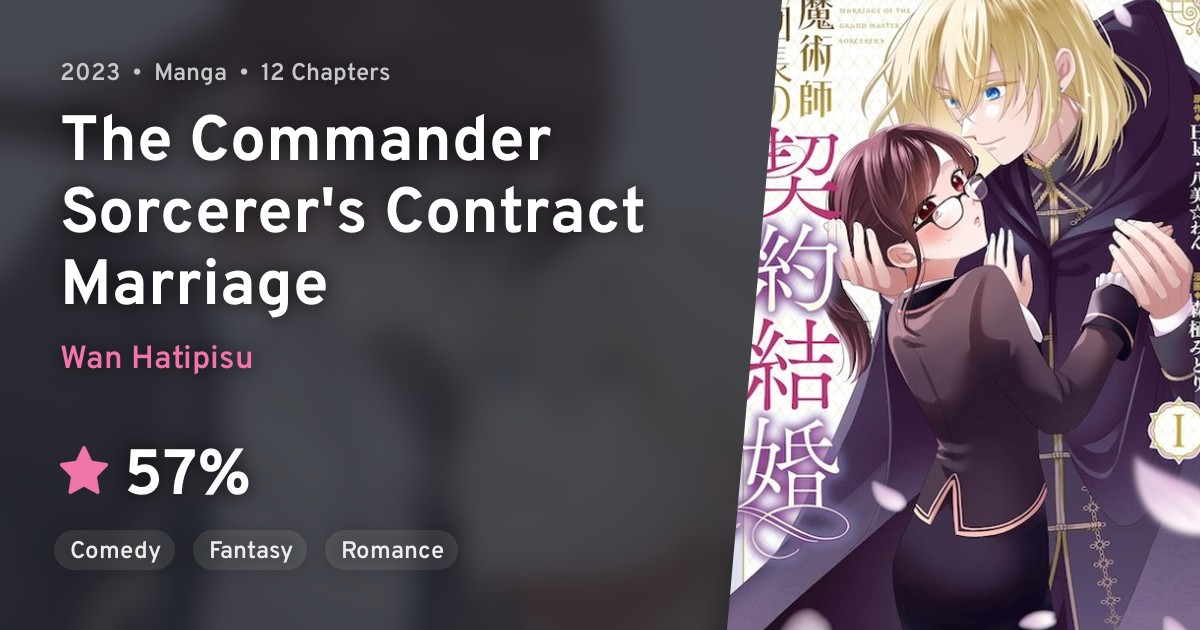Majutsushi Danchou no Keiyaku Kekkon (The Commander Sorcerer's Contract Marriage) · AniList