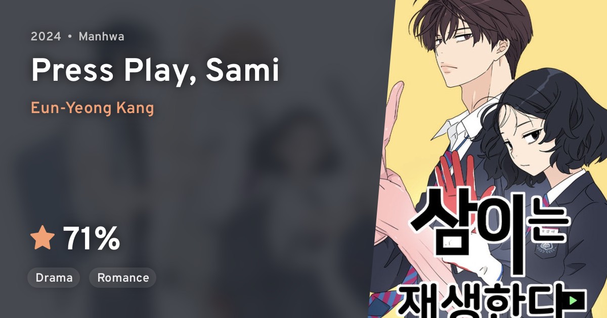 Sami-neun Jaesaenghanda (Press Play, Sami) · AniList