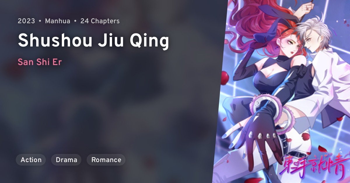 Shushou Jiu Qing · AniList