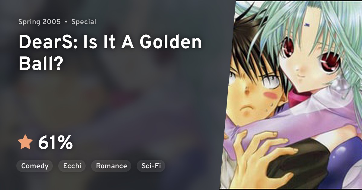 DearS: Kin no Tama desu no? (DearS: Is It A Golden Ball?) · AniList