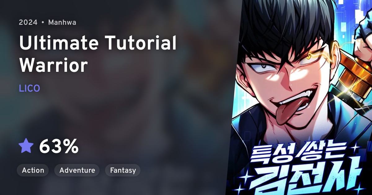 Teukseong Ssanneun Kim Jeon-Sa (Ultimate Tutorial Warrior) · AniList