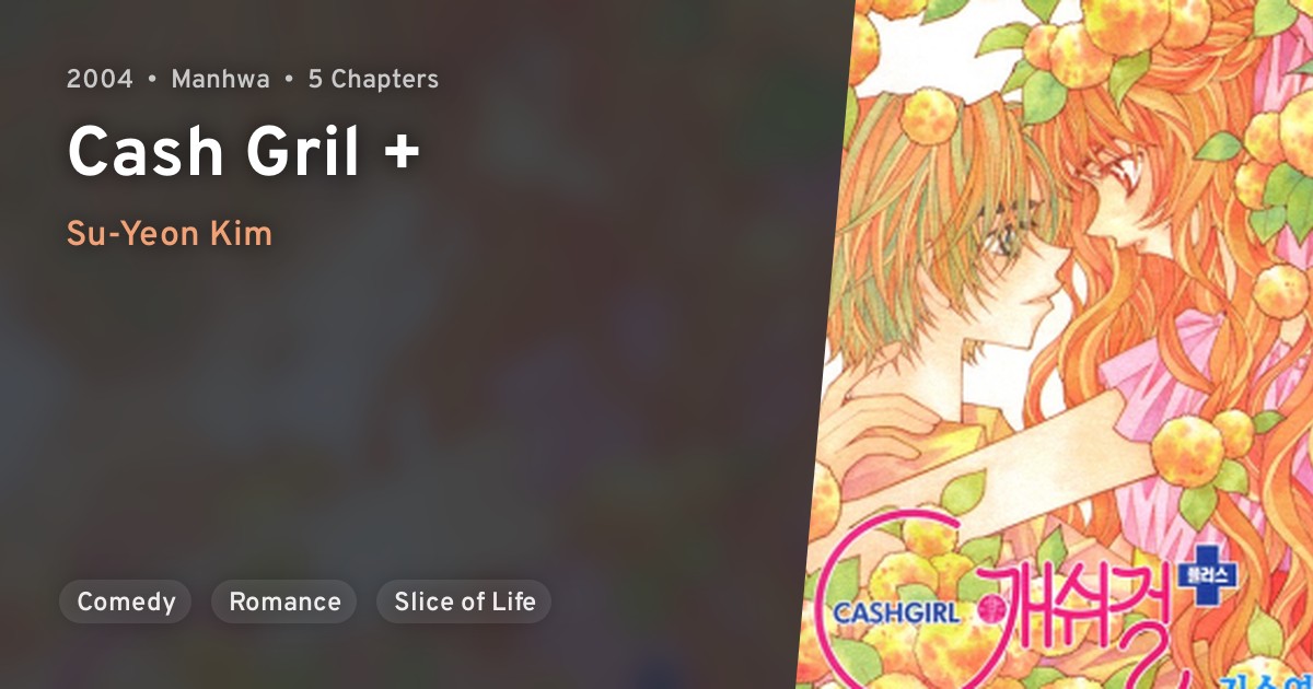 Cash Gril + · AniList
