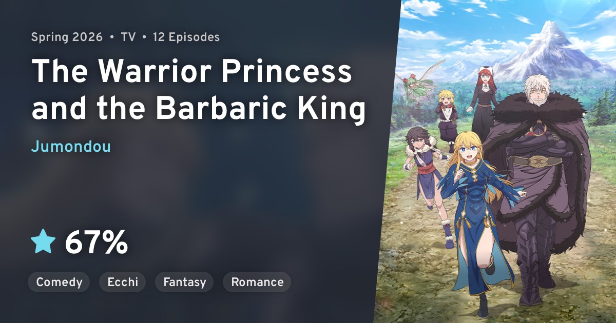 Hime Kishi wa Barbaroi no Yome (The Warrior Princess and the Barbaric ...