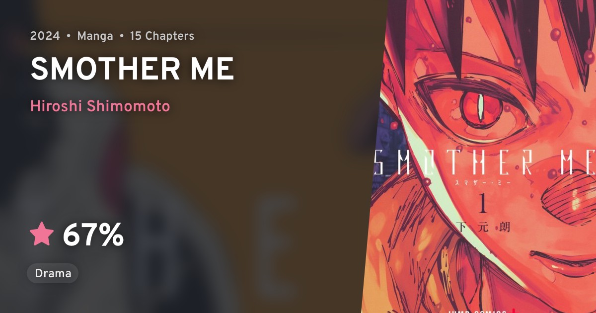 SMOTHER ME · AniList