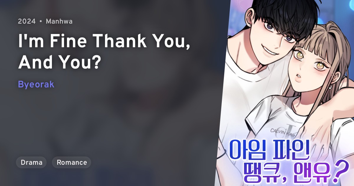I'm Fine Thank You, And You? · AniList