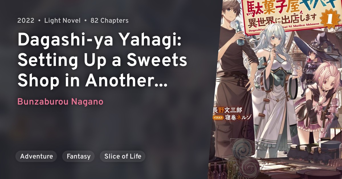Dagashiya Yahagi: Isekai ni Shutten Shimasu (Dagashi-ya Yahagi: Setting ...