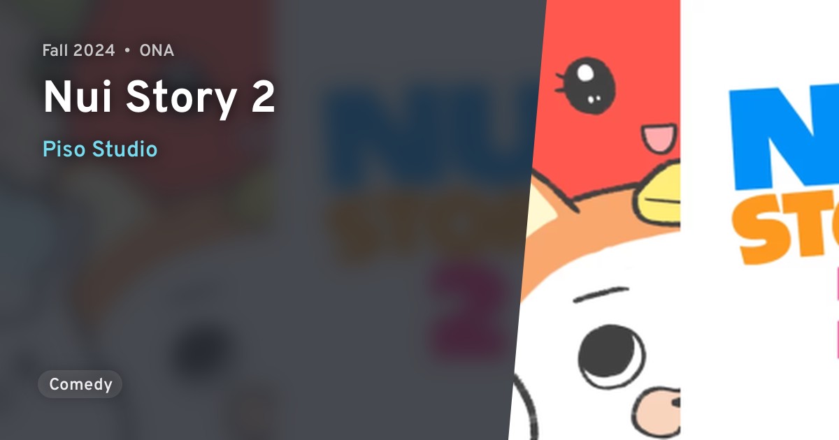 Nui Story 2 · AniList