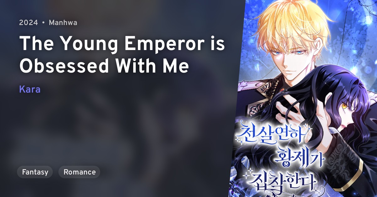 Cheon Sal Yeonha Hwangjega Jipchakanda (The Young Emperor is Obsessed ...