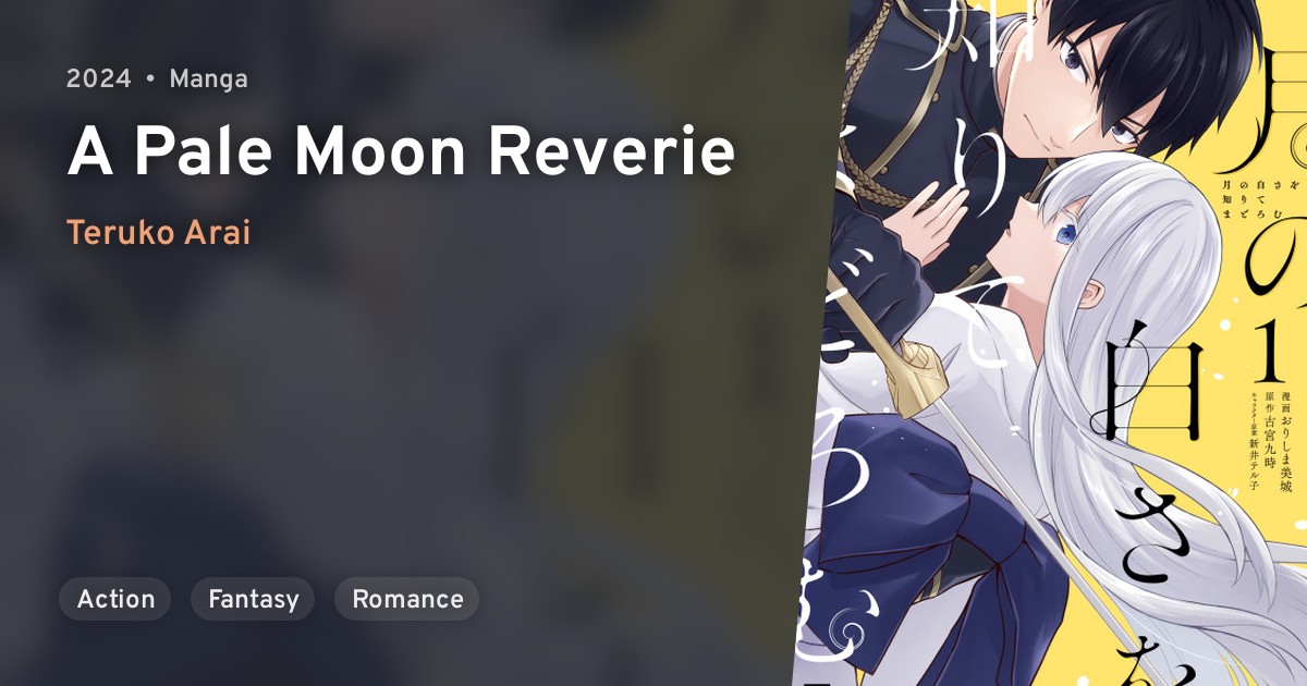 Tsuki no Shirosa wo Shirite Madoromu (A Pale Moon Reverie) · AniList