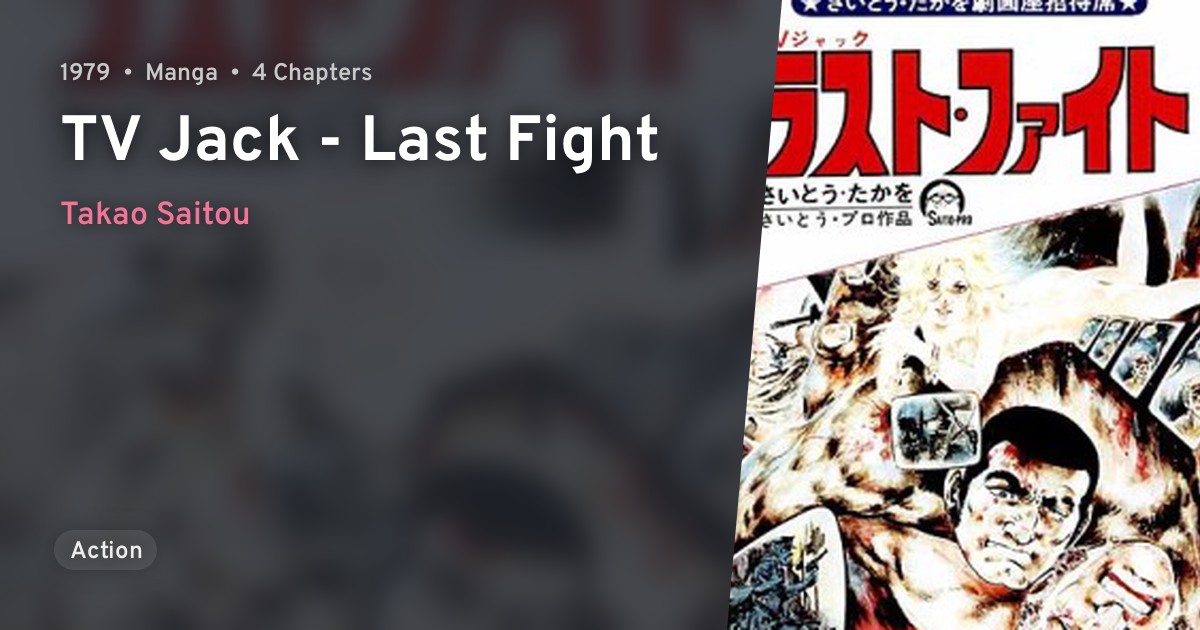 TV Jack - Last Fight · AniList
