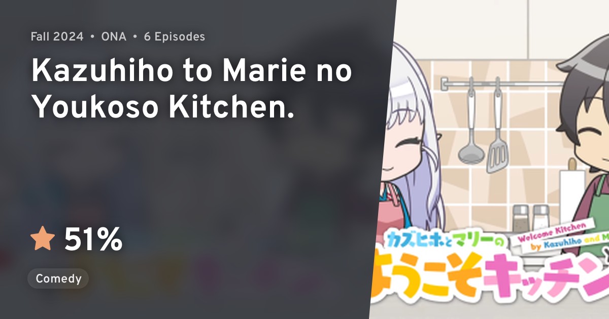 Kazuhiho to Marie no Youkoso Kitchen. · AniList