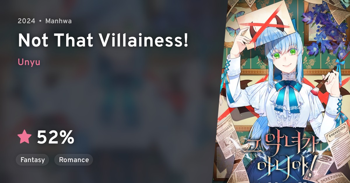 Geu Angnyeoga Aniya (Not That Villainess!) · AniList