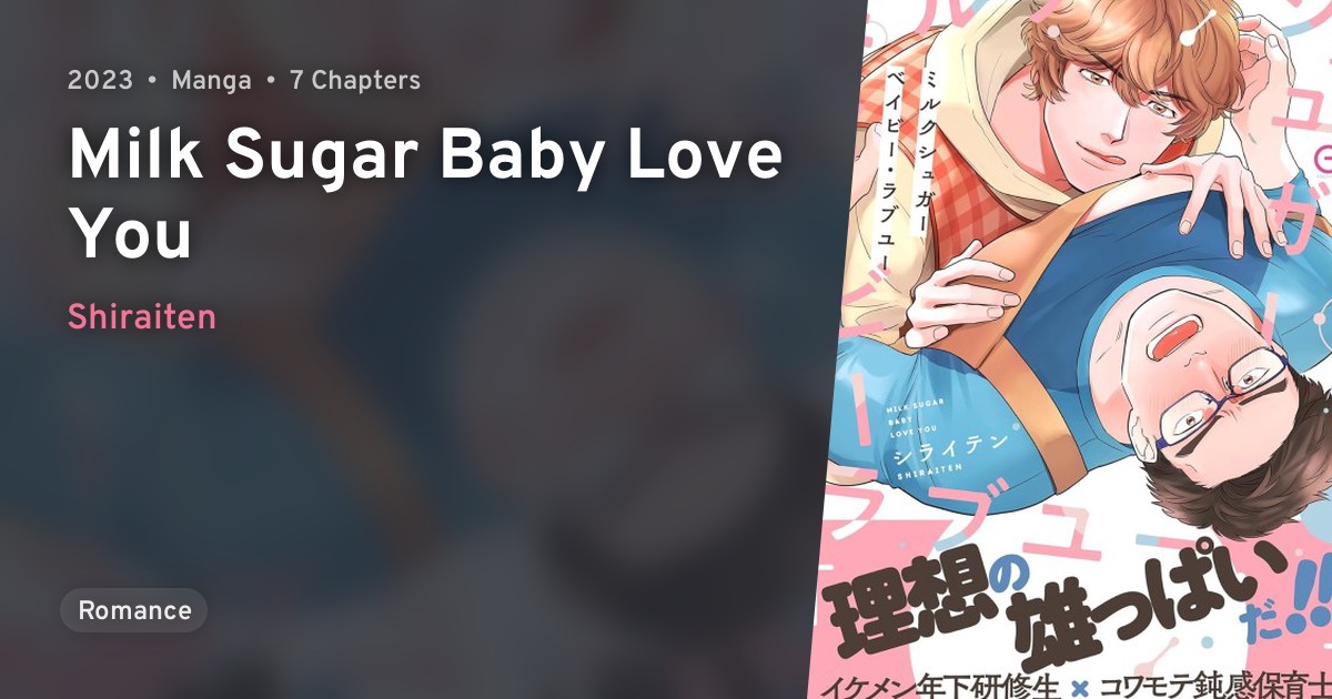 Milk Sugar Baby Love You · AniList