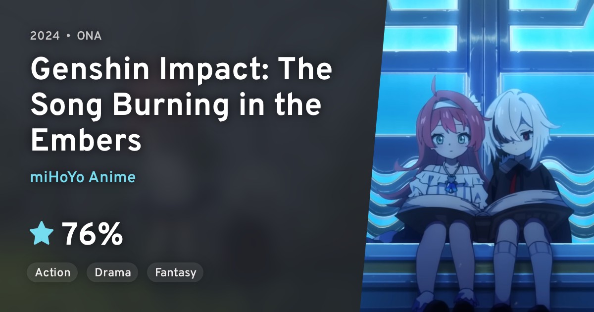 Yuanshen: Jinzhong Ge (Genshin Impact: The Song Burning in the Embers) · AniList