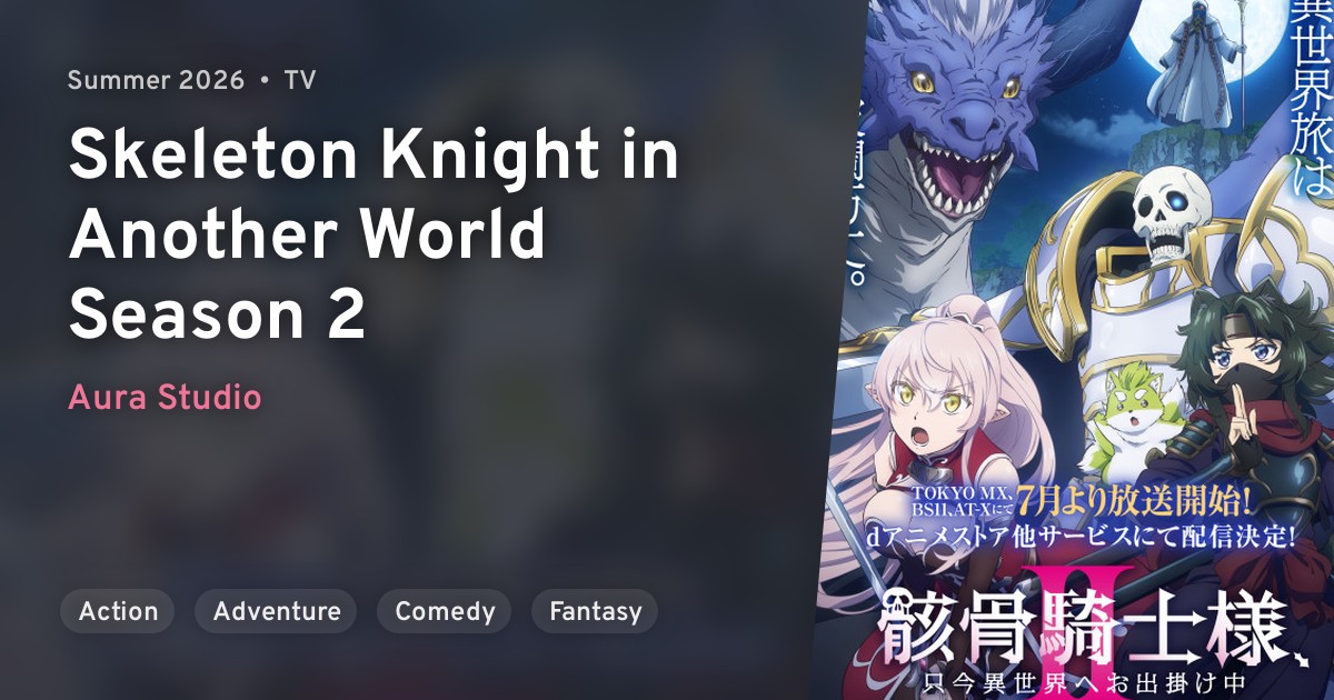 Gaikotsu Kishi-sama, Tadaima Isekai e Odekakechuu II (Skeleton Knight ...