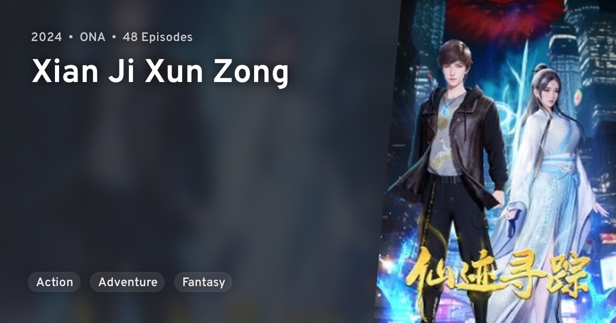 Xian Ji Xun Zong · AniList