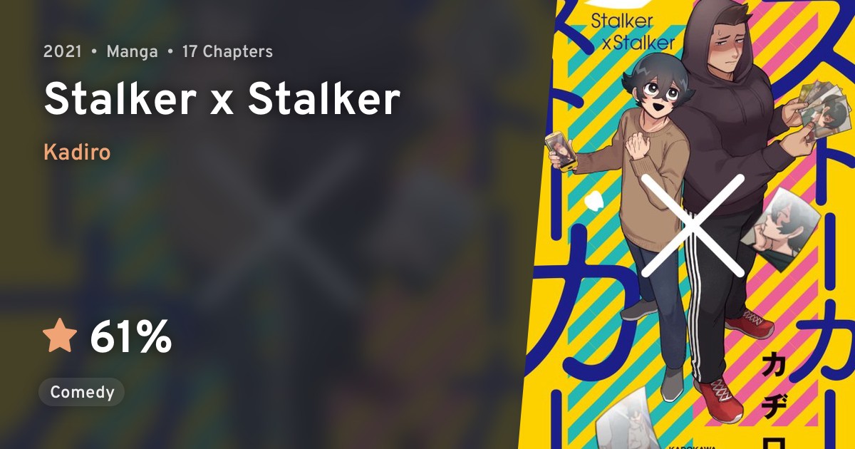 Stalker x Stalker · AniList